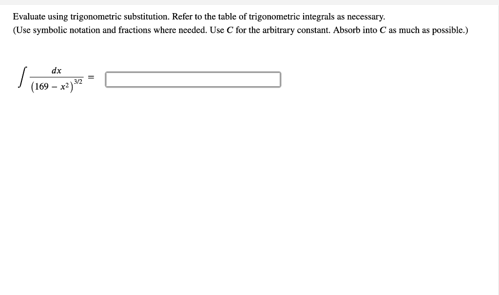 Solved Evaluate using trigonometric substitution. Refer to | Chegg.com