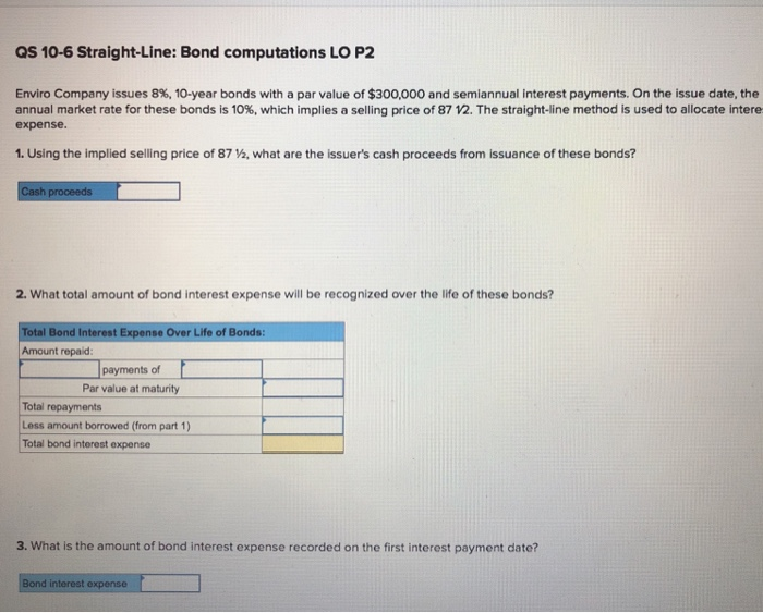 Solved QS 10-6 Straight-Line: Bond computations LO P2 Enviro | Chegg.com