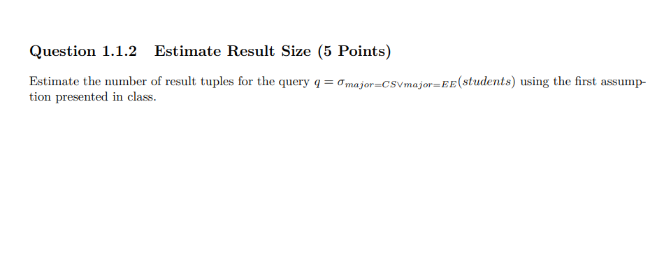 Part 1.1 Result Size Estimations (Total: 25 Points) | Chegg.com