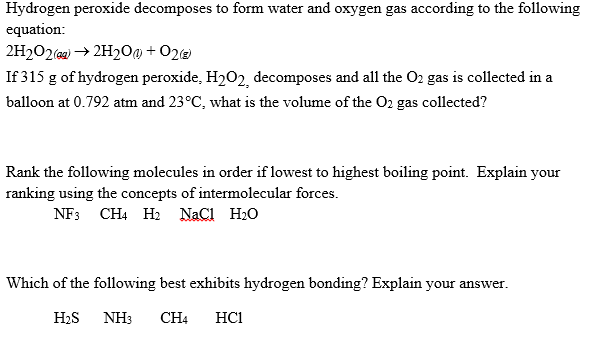 Solved Hydrogen peroxide decomposes to form water and oxygen | Chegg.com