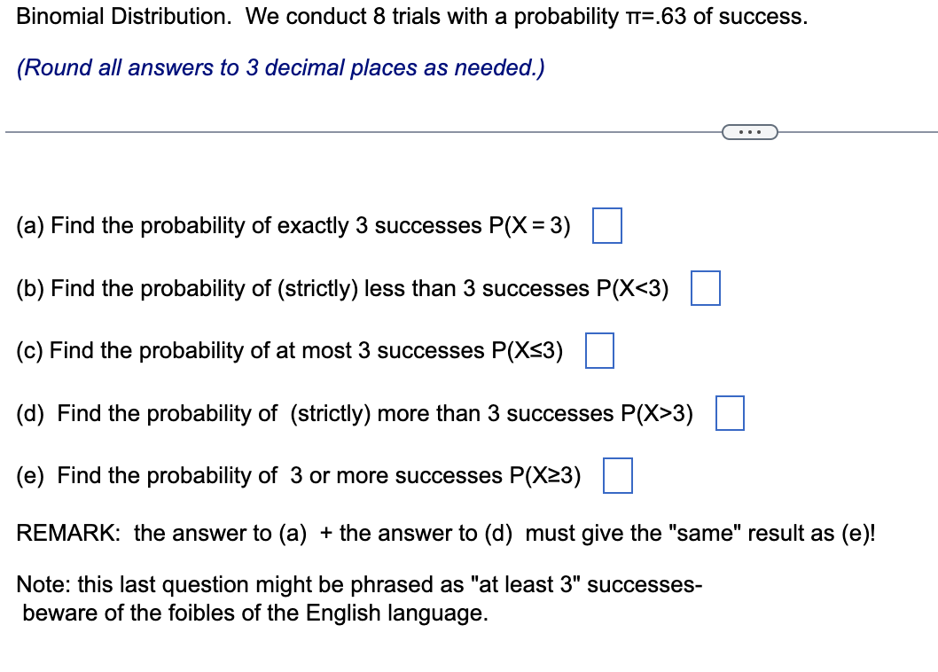 Solved Binomial Distribution. We conduct 8 trials with a | Chegg.com