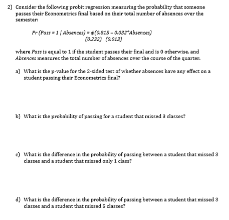 Solved 2) Consider the following probit regression measuring | Chegg.com