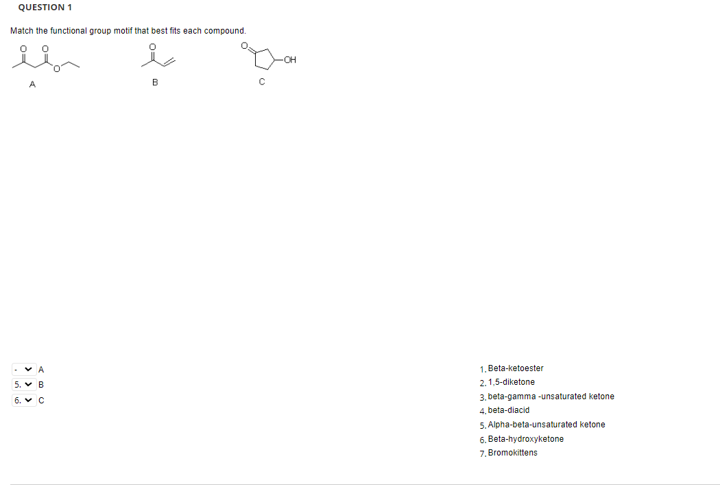 Solved QUESTION 1 Match the functional group motif that best | Chegg.com