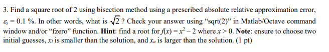 3. Find a square root of 2 using bisection method | Chegg.com