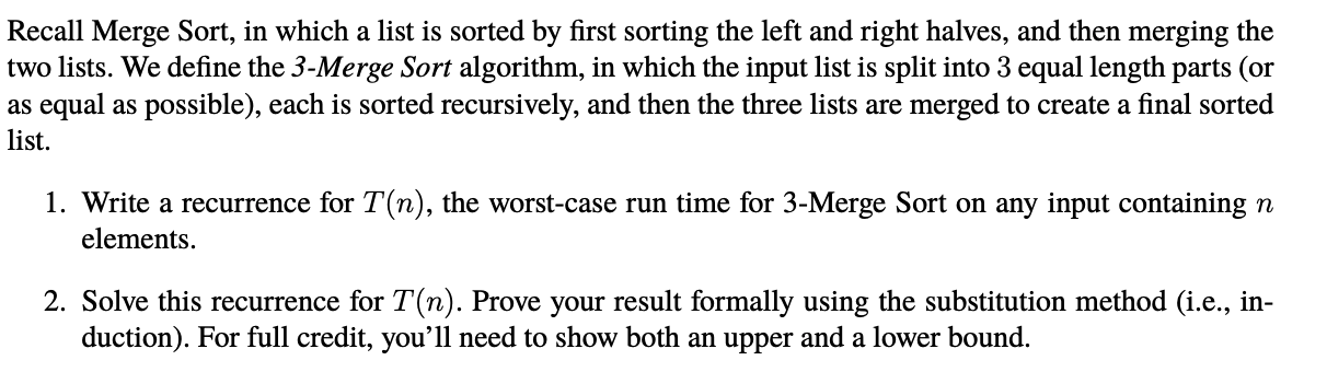 Solved Recall Merge Sort, in which a list is sorted by first | Chegg.com
