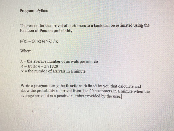 Solved Program: Python The reason for the arrival of | Chegg.com