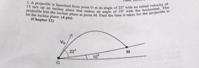 Solved A Projectile is launched from point O at an angle of | Chegg.com