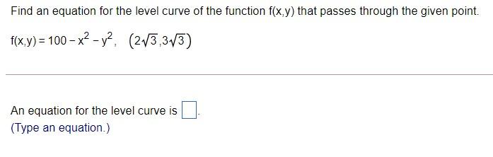 Solved Find an equation for the level curve of the function | Chegg.com