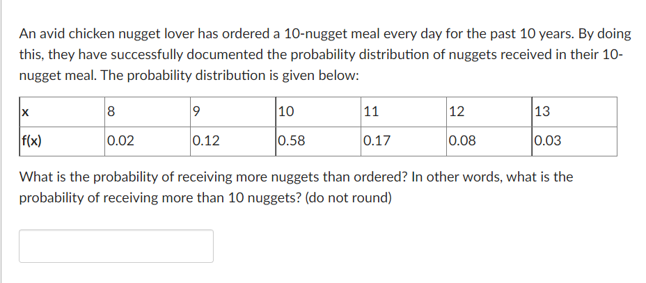 Solved An avid chicken nugget lover has ordered a 10-nugget | Chegg.com