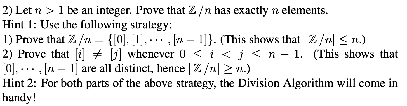 Solved 2) Let n > 1 be an integer. Prove that Z /n has | Chegg.com