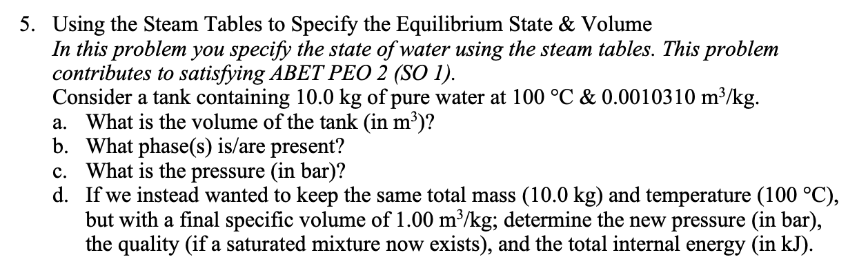 Solved 5. Using the Steam Tables to Specify the Equilibrium | Chegg.com
