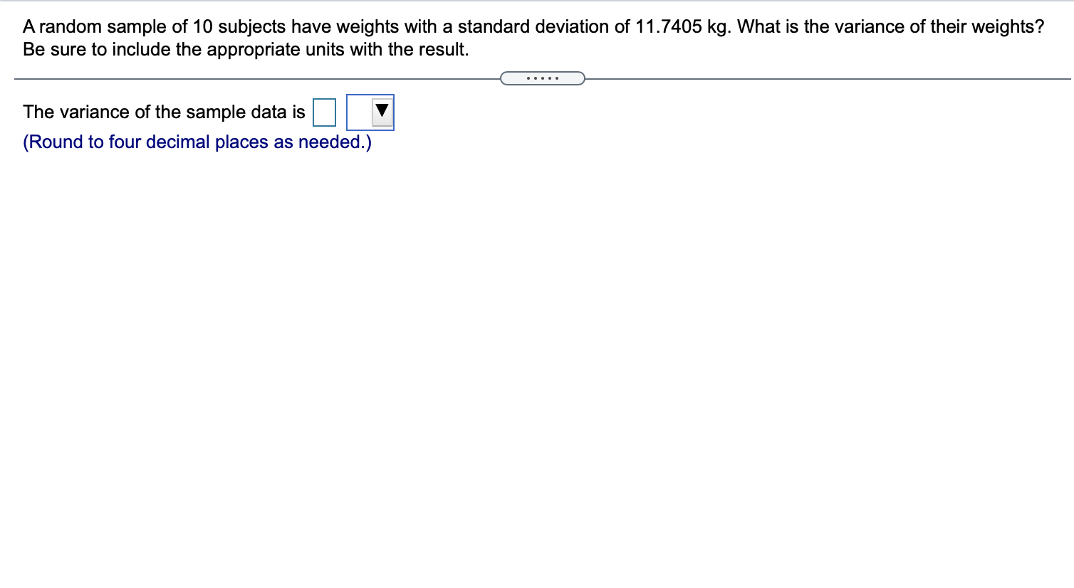 Solved A Random Sample Of 10 Subjects Have Weights With A 6928