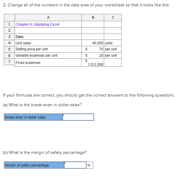 Solved 2. Change all of the numbers in the data area of your | Chegg.com