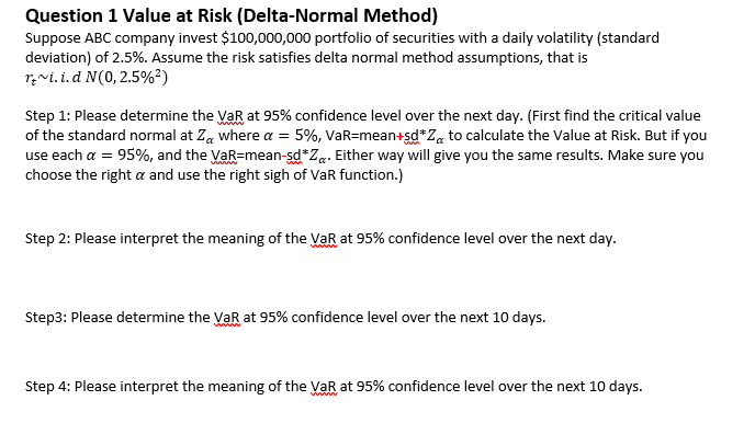 Solved Question 1 Value at Risk (Delta-Normal Method) | Chegg.com