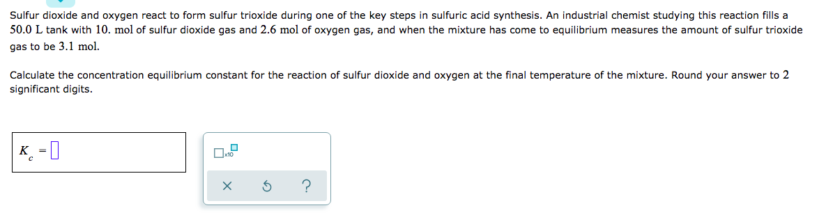 Solved Sulfur dioxide and oxygen react to form sulfur | Chegg.com