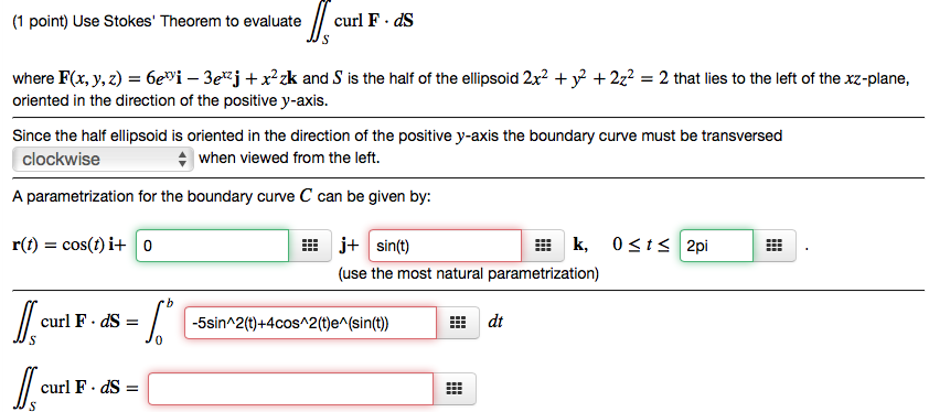 Solved 1 Point Use Stokes Theorem To Evaluate Curl F Ds