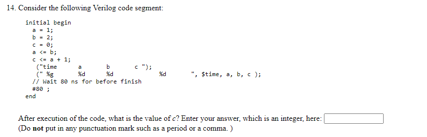 Solved 14. Consider the following Verilog code segment: | Chegg.com