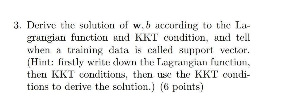 Solved Derivations of SVM's objective func- tion and | Chegg.com