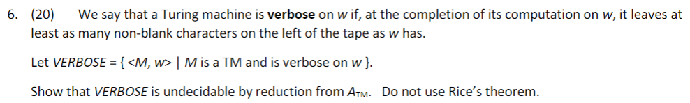 Solved 6. (20) We say that a Turing machine is verbose on w | Chegg.com