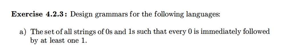 Solved Exercise 4.2.3: Design grammars for the following | Chegg.com
