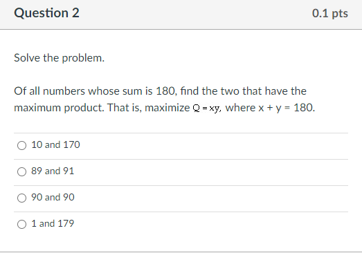 Solved Solve the problem. Of all numbers whose sum is 180 , | Chegg.com