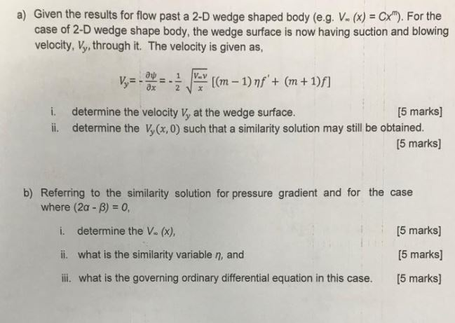 Solved a) Given the results for flow past a 2-D wedge shaped | Chegg.com