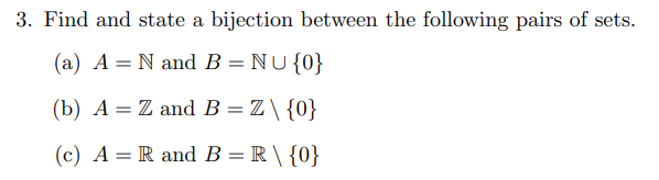Solved 3. Find and state a bijection between the following | Chegg.com
