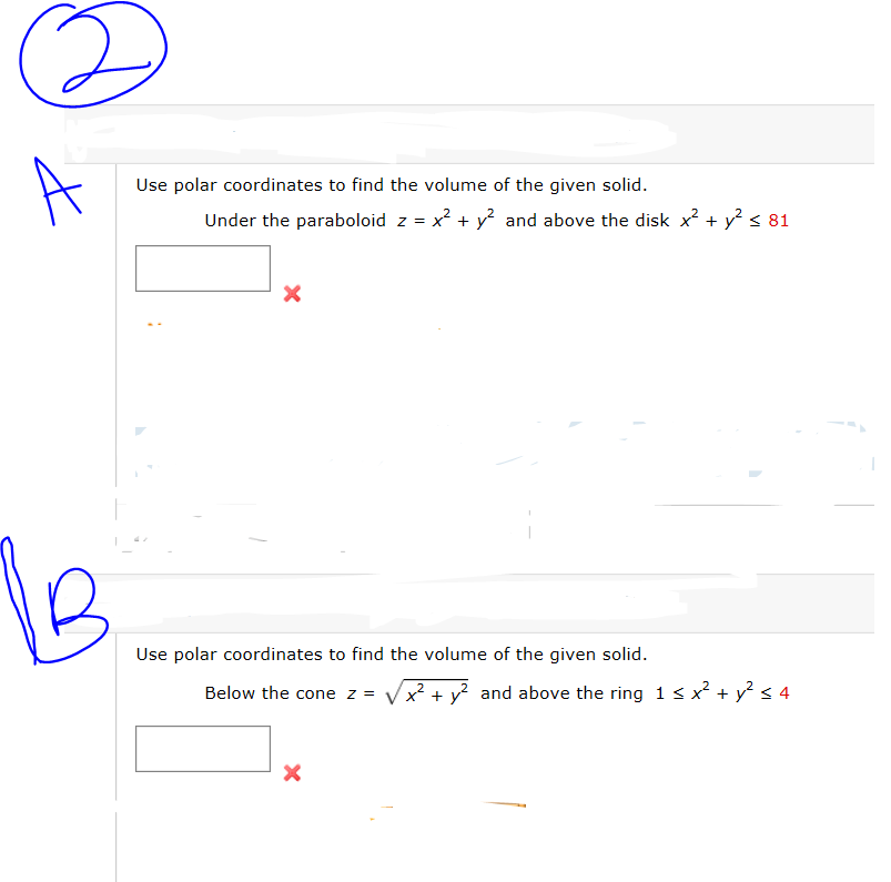 Solved Use polar coordinates to find the volume of the given | Chegg.com Solved Use polar coordinates to find the volume of the given | Chegg.com