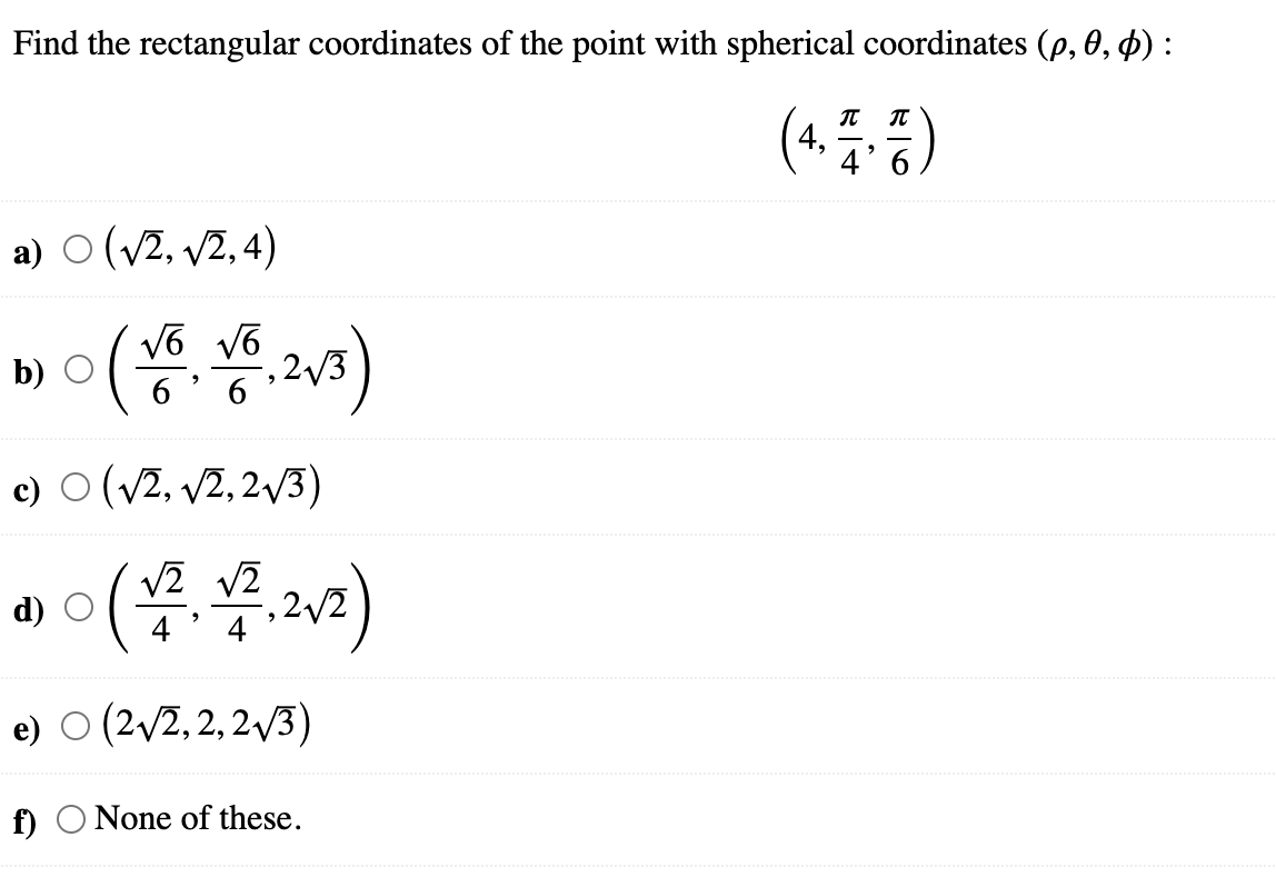 Solved Find The Rectangular Coordinates Of The Point With