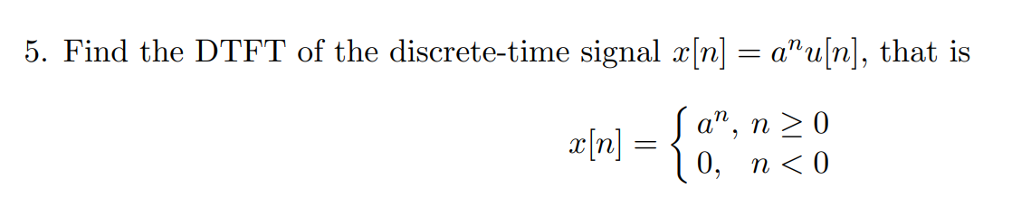 Solved 5. Find the DTFT of the discrete-time signal | Chegg.com