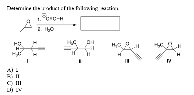 Solved Determine The Product Of The Following Reaction