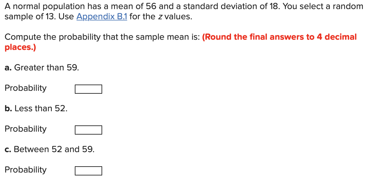 Solved A normal population has a mean of 56 and a standard | Chegg.com