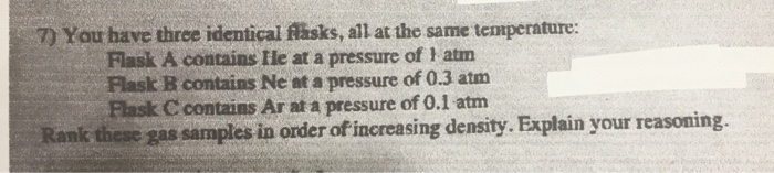 Solved You have three identical flasks, all at the same | Chegg.com