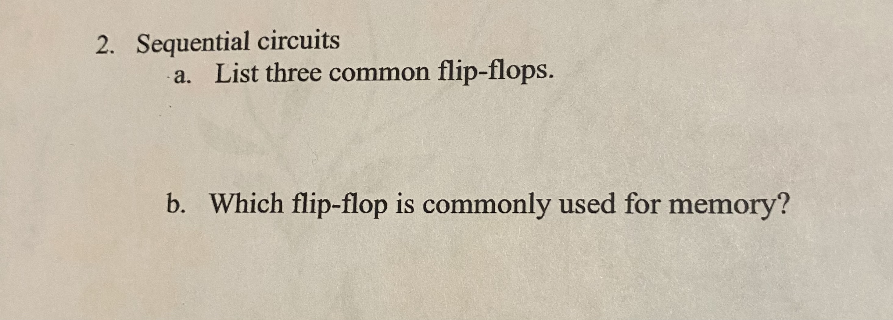 Solved Sequential circuitsa. ﻿List three common | Chegg.com