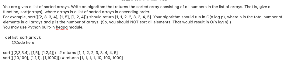 Solved You are given a list of sorted arrays. Write an | Chegg.com