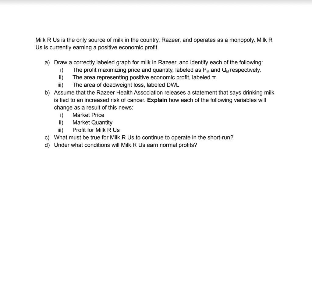 Solved Milk R Us is the only source of milk in the country, | Chegg.com