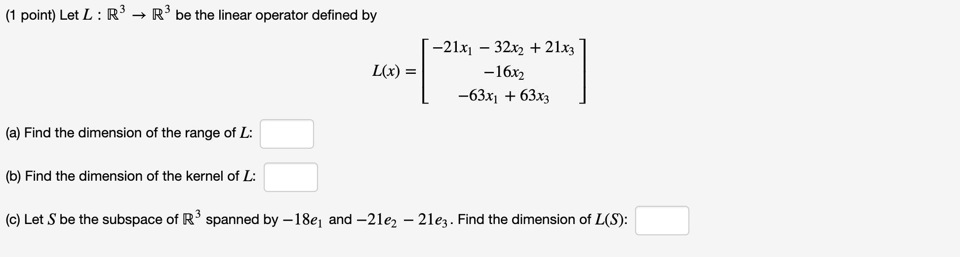 Solved (1 point) Let L: R3 → R3 be the linear operator | Chegg.com