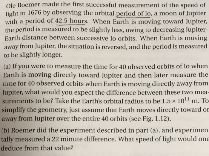 Ole Roemer made the first successful measurement of | Chegg.com