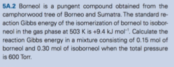Solved 5A.2 Borneol is a pungent compound obtained from the | Chegg.com