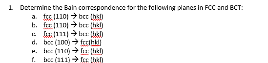 1. Determine the Bain correspondence for the | Chegg.com