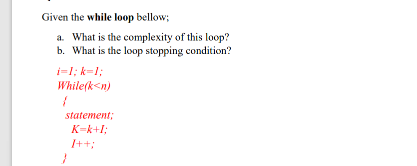 Solved Given the while loop bellow; a. What is the | Chegg.com