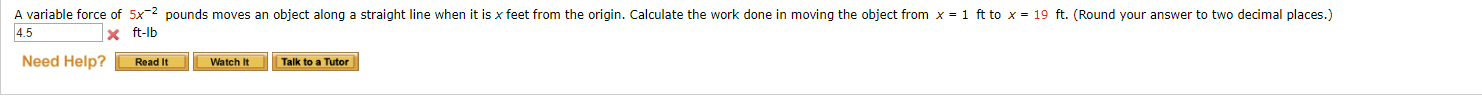 Solved A variable force of 5x-2 pounds moves an object along | Chegg.com