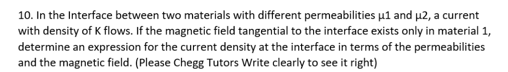 Solved 10. In the Interface between two materials with | Chegg.com
