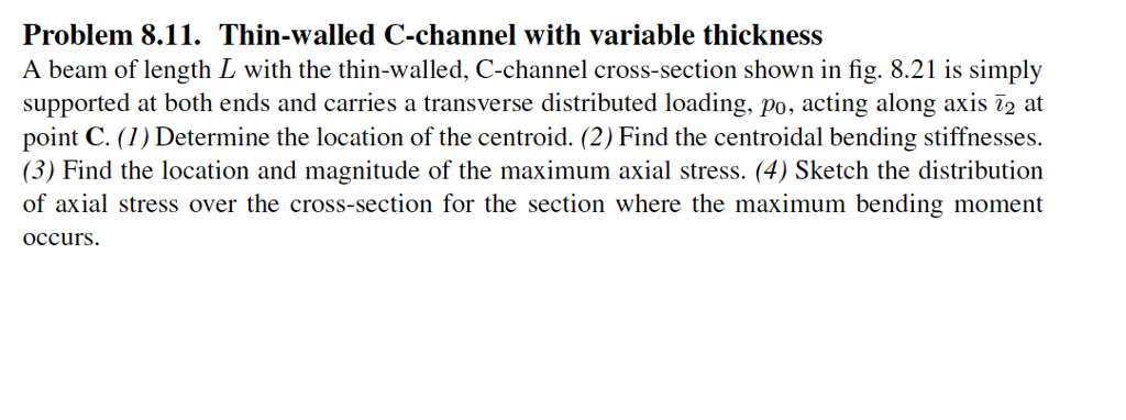 Problem 8.11. Thin-walled C-channel with variable | Chegg.com