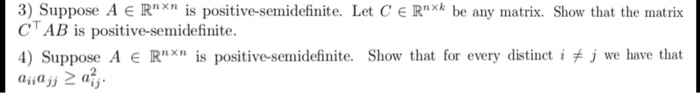 Solved 3) Suppose A E Rnn is positive-semidefinite. Let | Chegg.com
