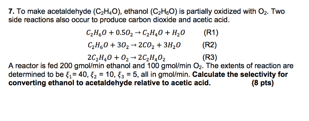 Solved 7. To make acetaldehyde (C2H40), ethanol (C2HeO) is | Chegg.com