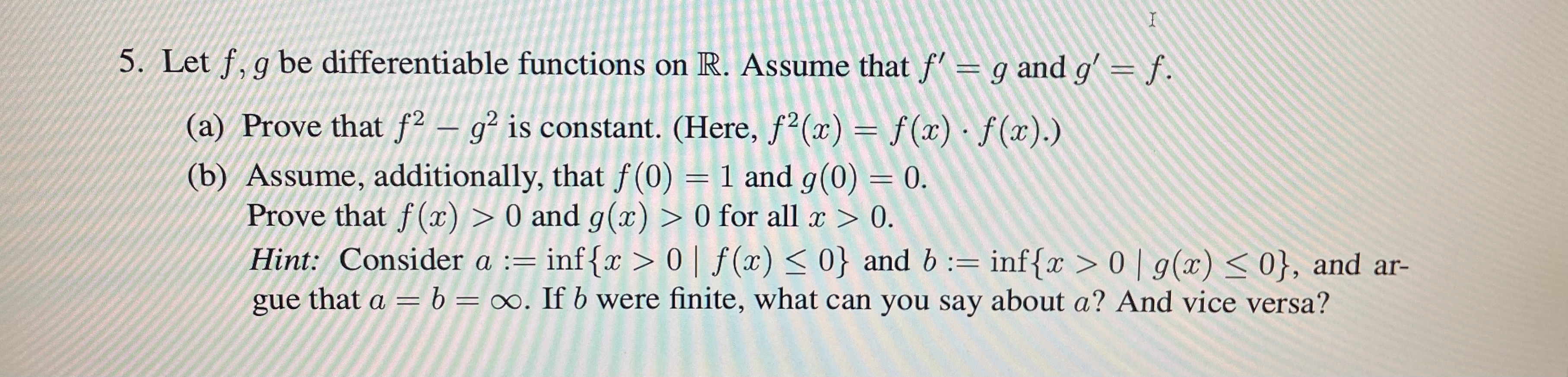 Solved 5. Let f,g be differentiable functions on R. Assume | Chegg.com Solved 5. Let f,g be differentiable functions on R. Assume | Chegg.com