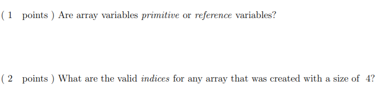 Solved (1 points ) Are array variables primitive or | Chegg.com