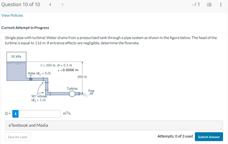 Solved (Single pipe with turbine) Water drains from a | Chegg.com