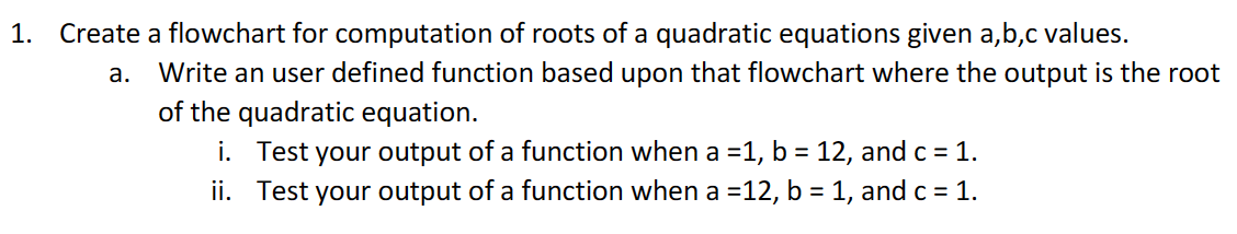 Solved Create a flowchart for computation of roots of a | Chegg.com